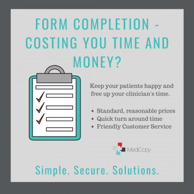 Form Completion - Costing You Time and Money? | MediCopy