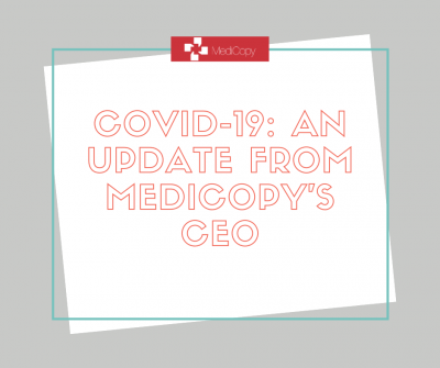 COVID-19: An Update from MediCopy’s CEO | MediCopy